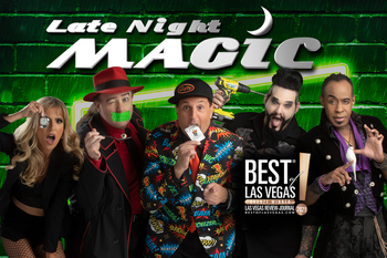 Late Night Magic - Las Vegas, NV - 2022-05-27 @ 2022-05-27