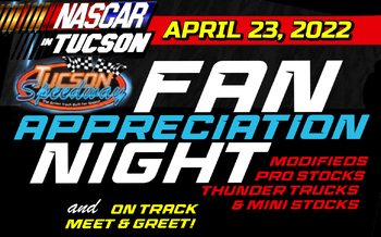 Tucson Speedway - Fan Appreciation Night - Tucson, AZ - 2022-04-23 ...