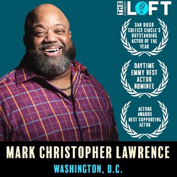 DC Comedy Loft Presents Mark Christopher Lawrence - Washington, DC ...