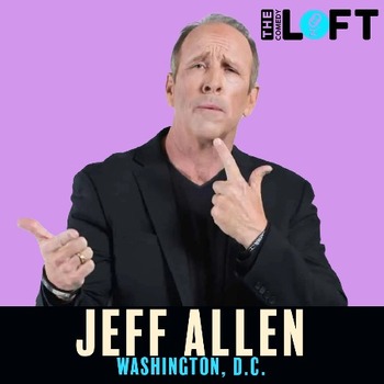 DC Comedy Loft Presents: Jeff Allen - Washington, DC - 2022-04-27 @ 2022-04-27