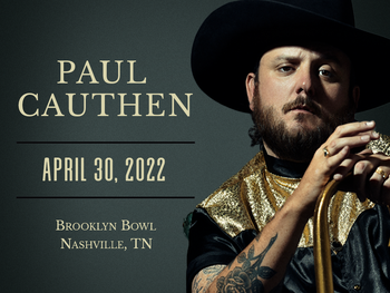 Paul Cauthen - Nashville, TN - 2022-04-30 @ 2022-04-30