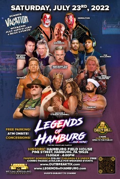 Legends of Hamburg - the Pro Wrestling Fanfest! - Hamburg, PA - 2022-07-23 @ 2022-07-23