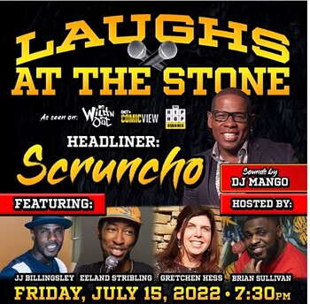 Laughs at the Stone With Scruncho - Colorado Springs, CO - 2022-07-15 ...