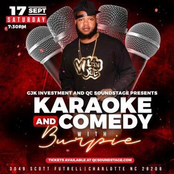 Karaoke and Comedy With Burpie - Charlotte, NC - 2022-09-17 @ 2022-09-17