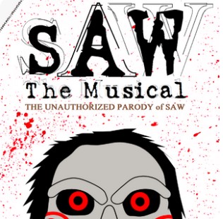 Saw the Musical : the Unauthorized Parody of Saw - Philadelphia, PA ...