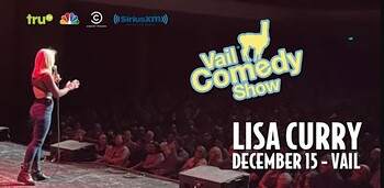 Vail Comedy Show - Lisa Curry - Eagle, CO - 2022-12-14 @ 2022-12-14
