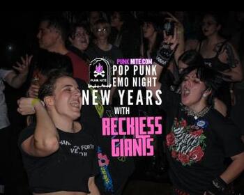 New Year's Eve Pop Punk Emo Night Featuring Reckless Giants ...