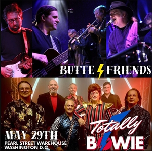 Event Canceled - Butte & Friends + Totally Bowie - Washington, DC - 2024-05-29 @ 2024-05-29