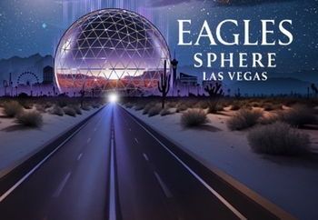 Eagles: Live at Sphere - Las Vegas, NV - 2025-09-13 @ 2025-09-13