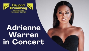 Adrienne Warren - Houston, TX - 2025-02-01 @ 2025-02-01