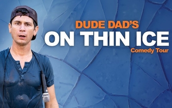 Dude Dad’s On Thin Ice Comedy Tour - Tucson, AZ - 2025-04-04 @ 2025-04-04