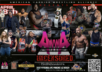 AWWA UNCENSORED - Special Wrestlmania Event - Phoenix, AZ - 2025-04-18 ...