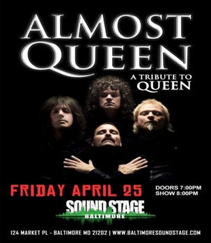 Almost Queen - A Tribute To Queen - Baltimore, MD - 2025-04-25 @ 2025-04-25