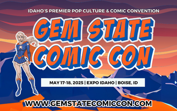 Gem State Comic Con 2025 - Garden City, ID - 2025-05-17 @ 2025-05-17