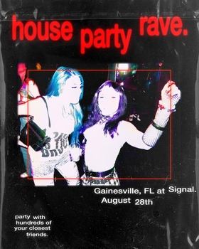 HOUSE PARTY RAVE - Gainesville, FL - 2025-08-28 @ 2025-08-28