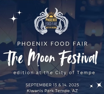Phoenix Food Fair: The Moon Festival Edition - Tempe, AZ - 2025-09-14 ...