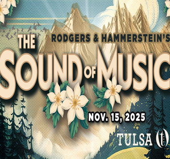 The Sound of Music - Tulsa, OK - 2025-11-15 @ 2025-11-15