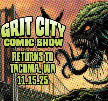 Grit City Comic Show 2025 - Tacoma, WA - 2025-11-15 @ 2025-11-15